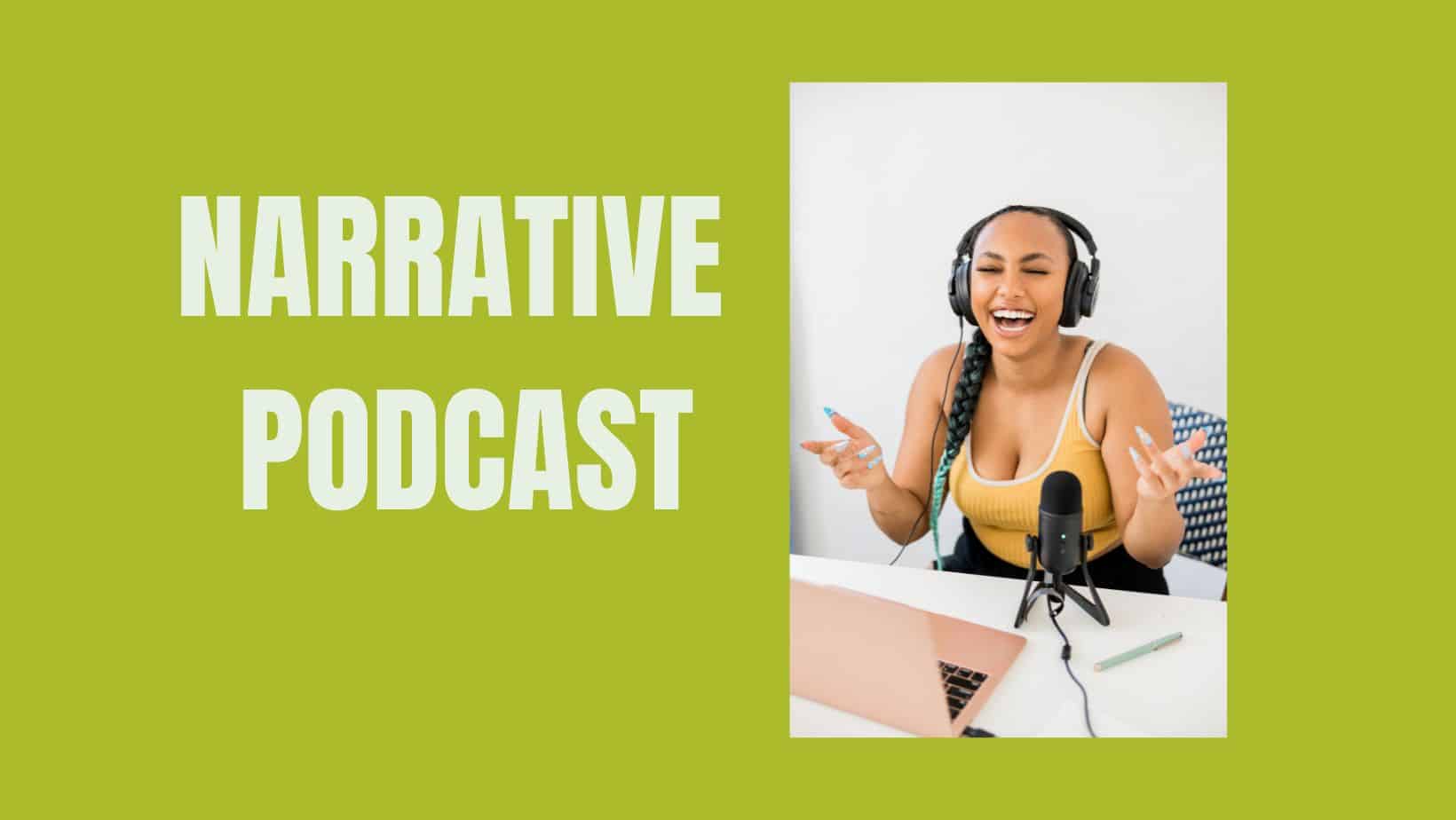 What is a Narrative Podcast- A simple guide for beginners!