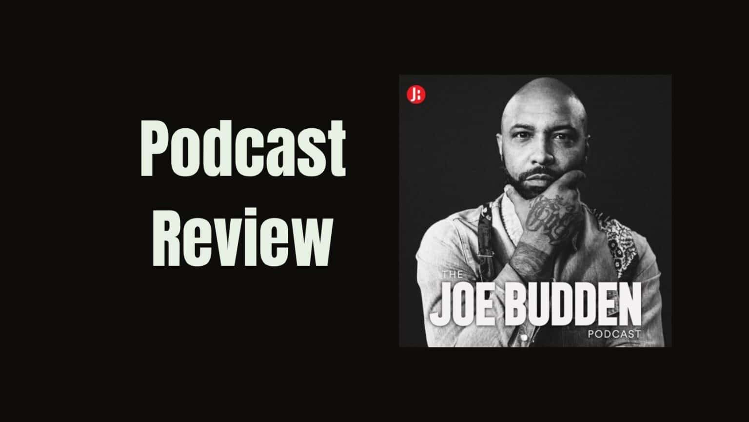 The Joe Budden Podcast Review: Unfiltered Commentary