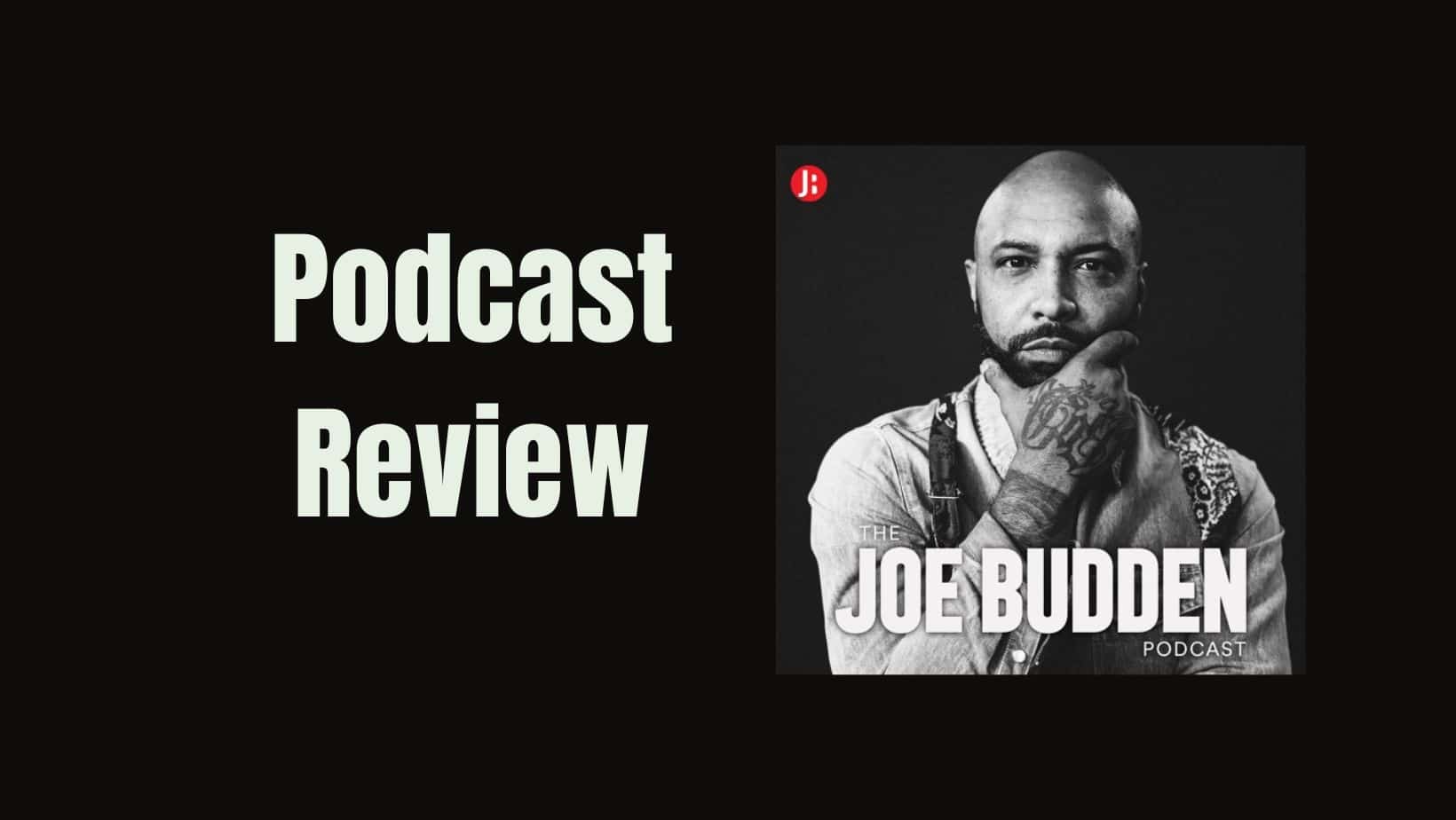 The Joe Budden Podcast Review: Unfiltered Commentary