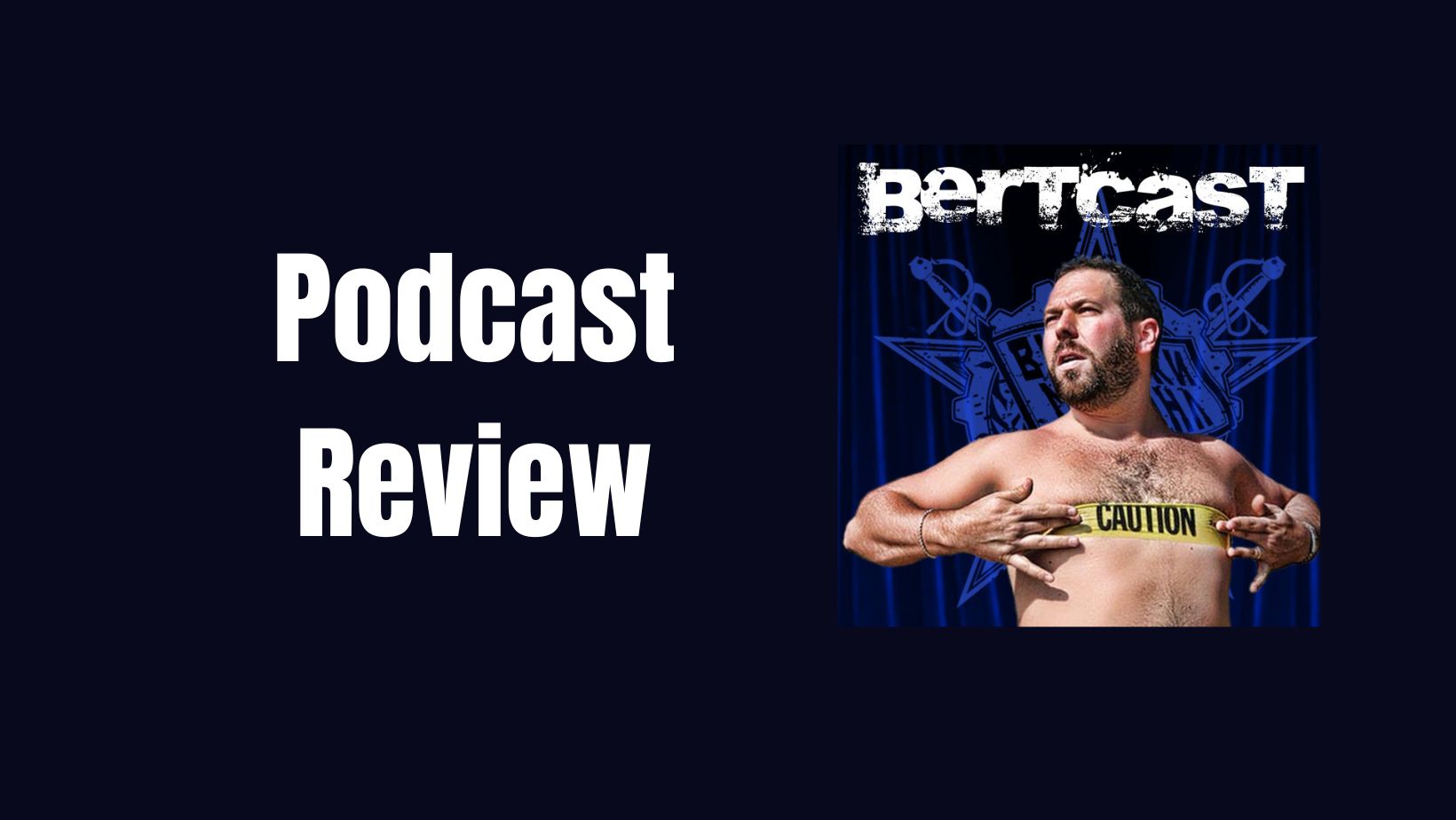Bertcast: A Hilarious Journey into the World of Bert Kreischer